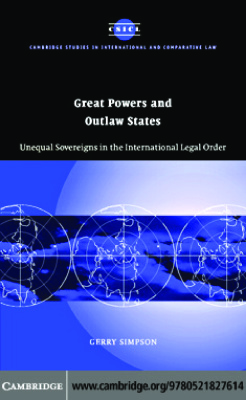 Great Powers and Outlaw States Unequal Sovereigns in the International ...